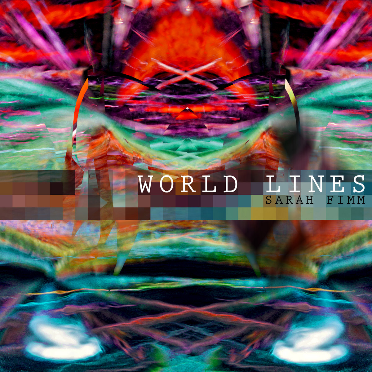 World Lines | Sarah Fimm
