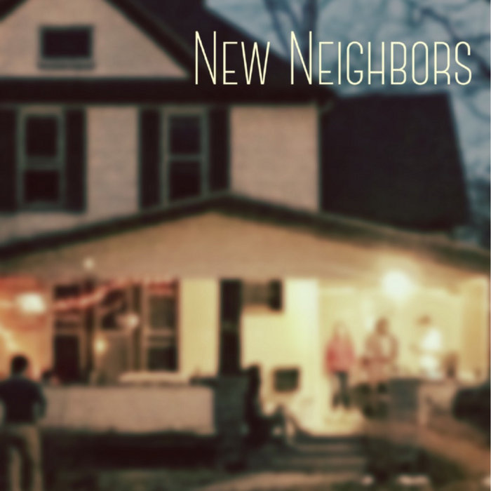 New Neighbors | New Neighbors
