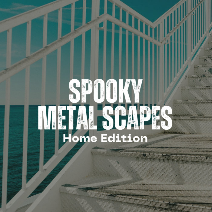 Spooky Metal Scapes | Aural Wonders