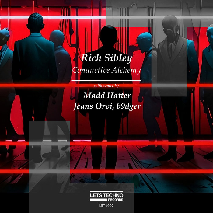 Conductive Alchemy | Rich Sibley | LETS TECHNO