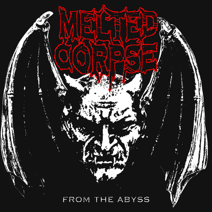 From the Abyss | Melted Corpse