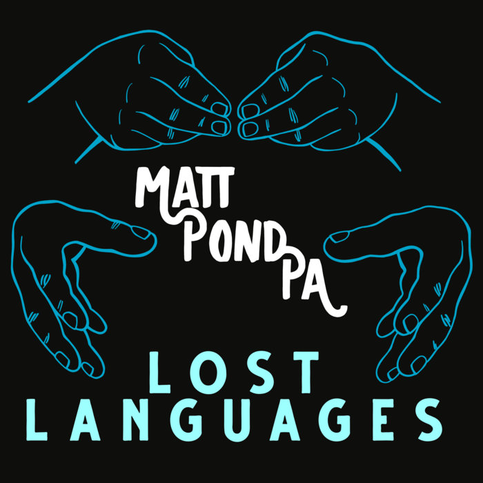Lost Languages | matt pond PA