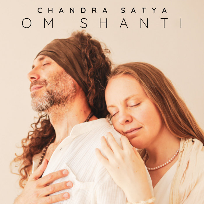 Om Shanti | Chandra Satya