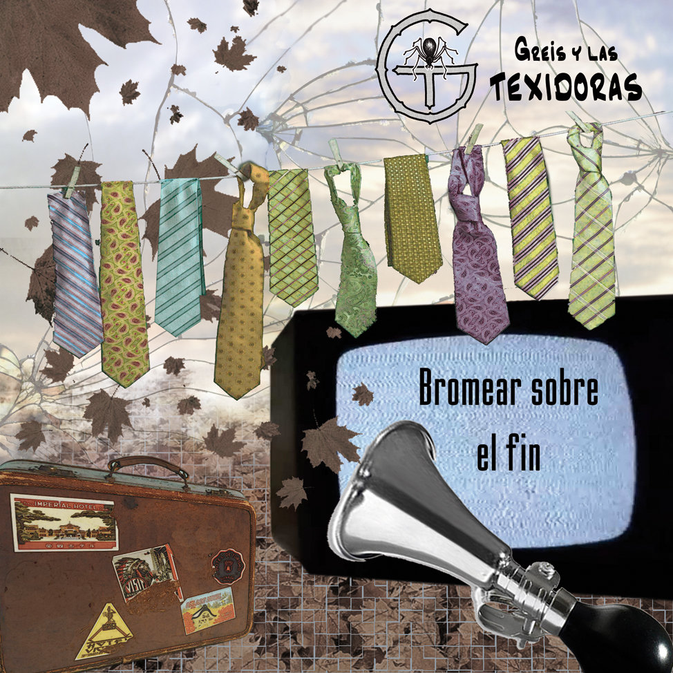 Bromear sobre el fin | Las Texidoras