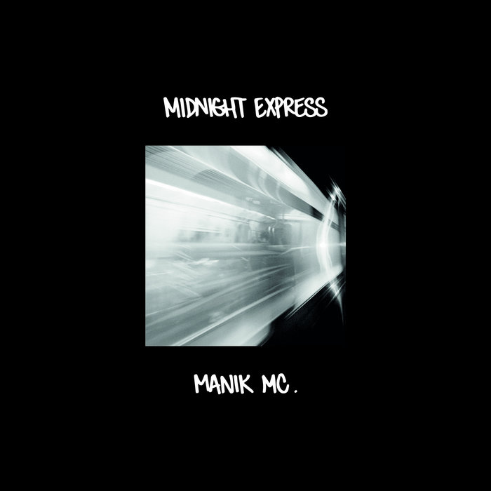 Midnight Express EP | MANIK MC