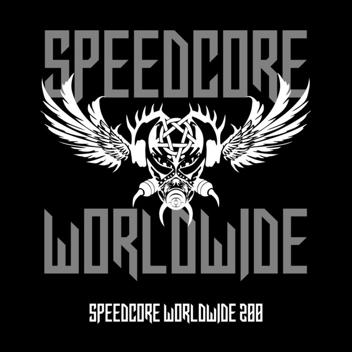 Speedcore Worldwide 200 | V.A. | Speedcore Worldwide Audio Netlabel