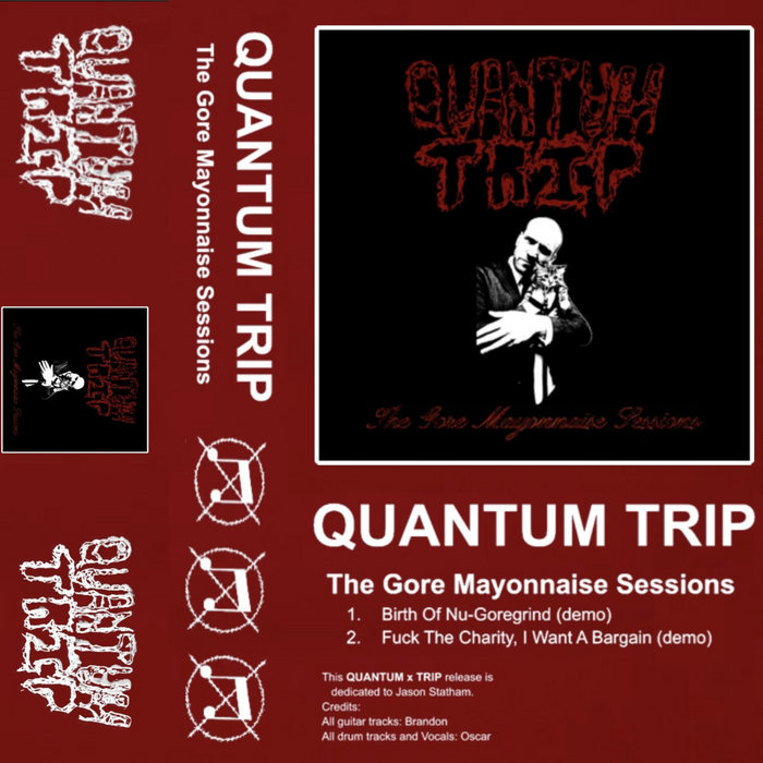 The Gore Mayonnaise Sessions | Quantum Trip