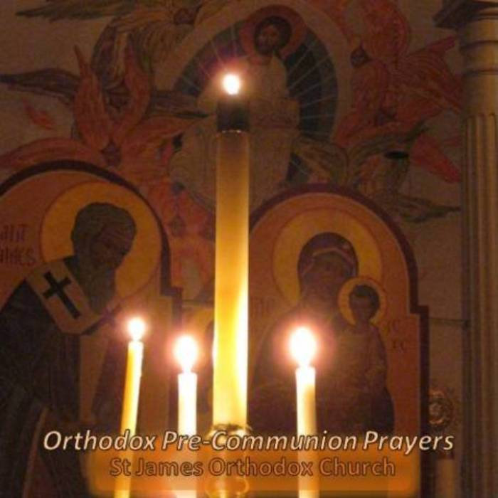 Orthodox Pre-Communion Prayers | St James Orthodox Church