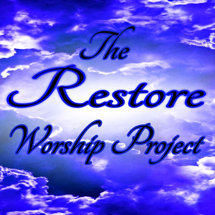 The Restore Worship Project | Tim Pepper