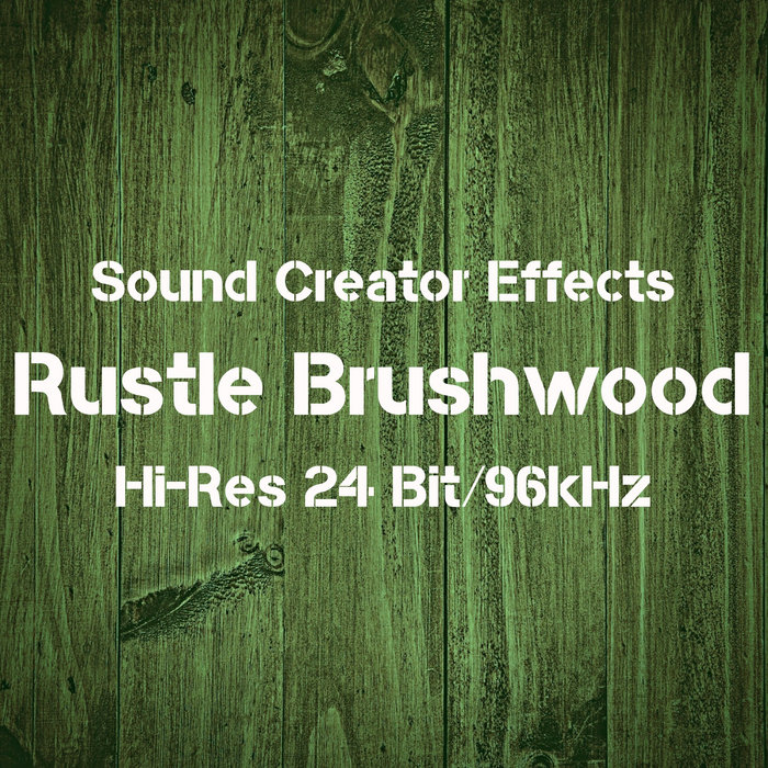 Rustle Brushwood [Hi - Res 24Bit / 96kHz] | Sound Creator (Royalty-Free ...