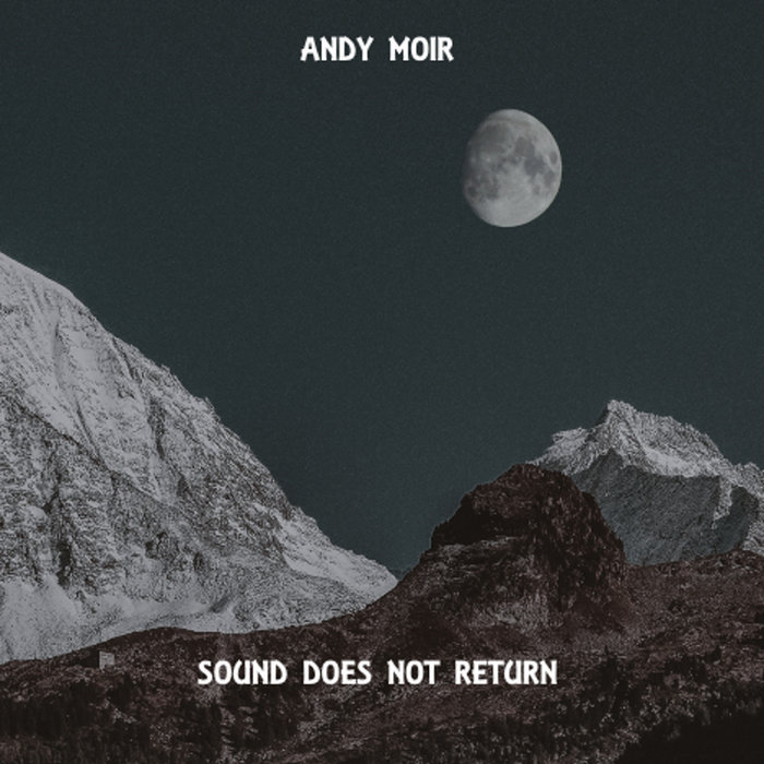 Sound Does Not Return | Andy Moir