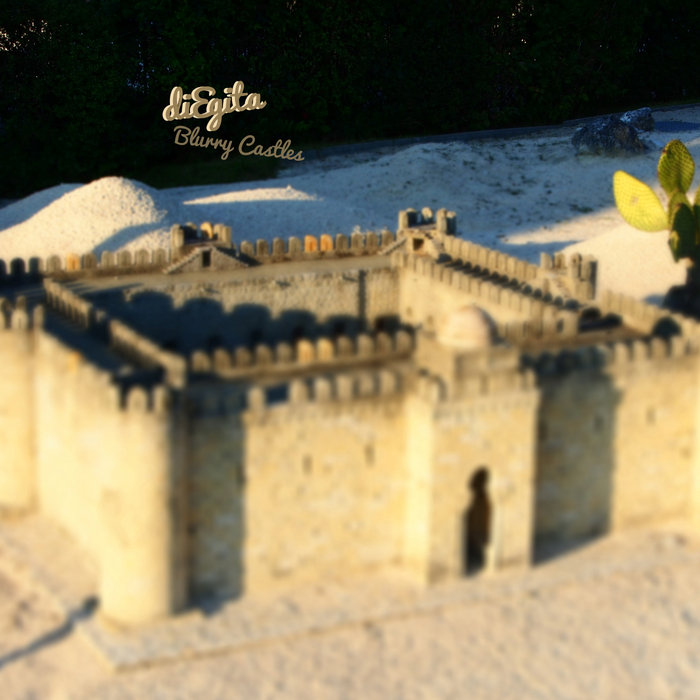 Blurry Castles | diEgita