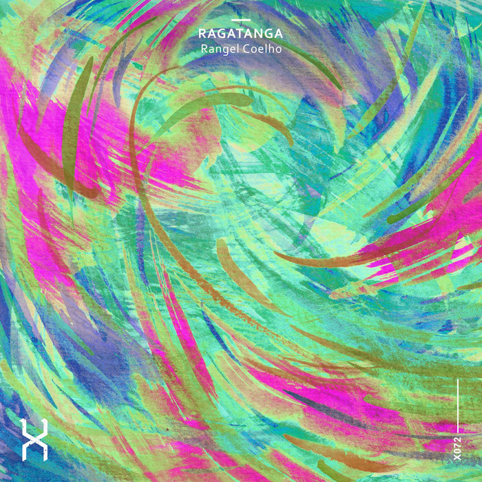 Ragatanga | Rangel Coelho (Xperiment Records) | Bassclef Records