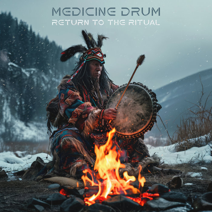 Return To The Ritual | Medicine Drum