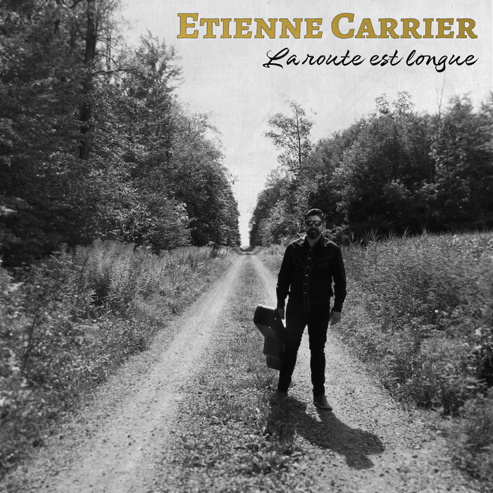 La route est longue | Etienne Carrier
