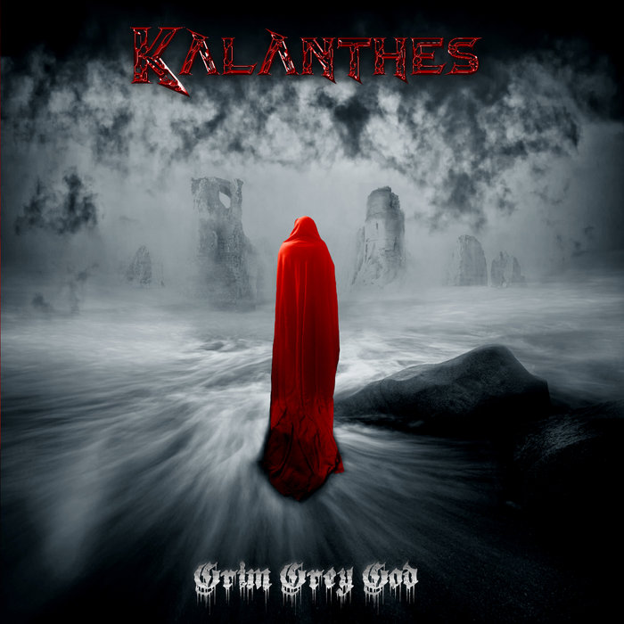 Grim Grey God | Kalanthes