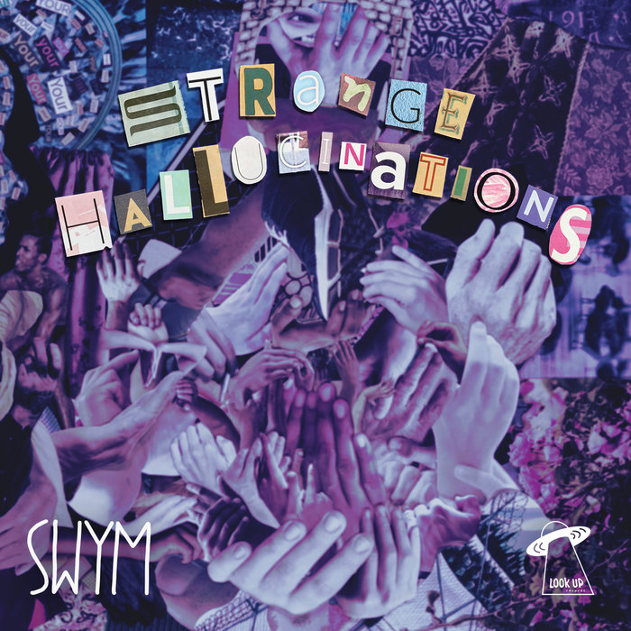 Strange Hallucinations | SWYM