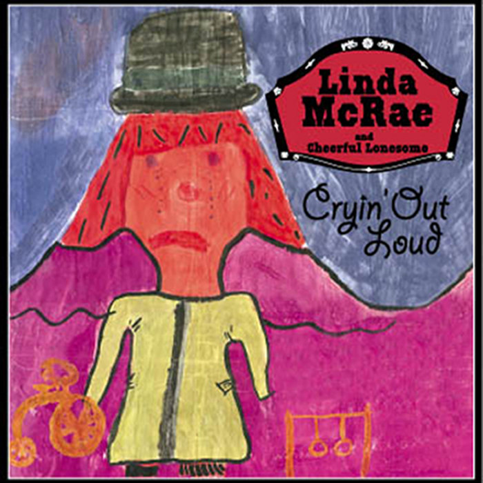 Cryin' Out Loud | Linda McRae