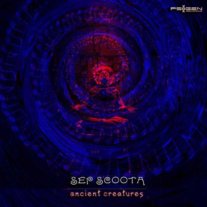 Ancient Creatures | Sep Scoota | Psygen Records