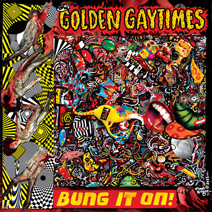 Bung it On! | The Golden Gaytimes