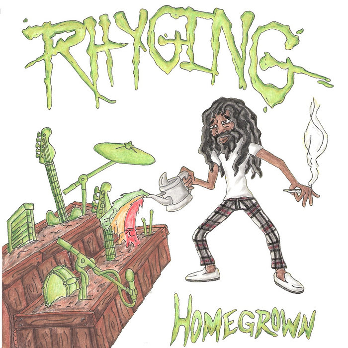 Homegrown Demo | Rhyging