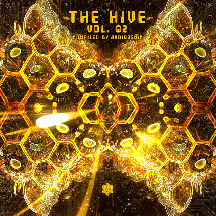 The Hive Vol.2 (Compiled By Audiosonic) | Various Artists | Sonektar ...