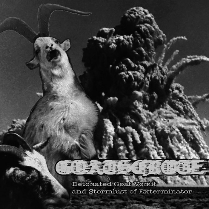 Detonated Goat Vomit and Stormlust of Exterminator | GoatScrote