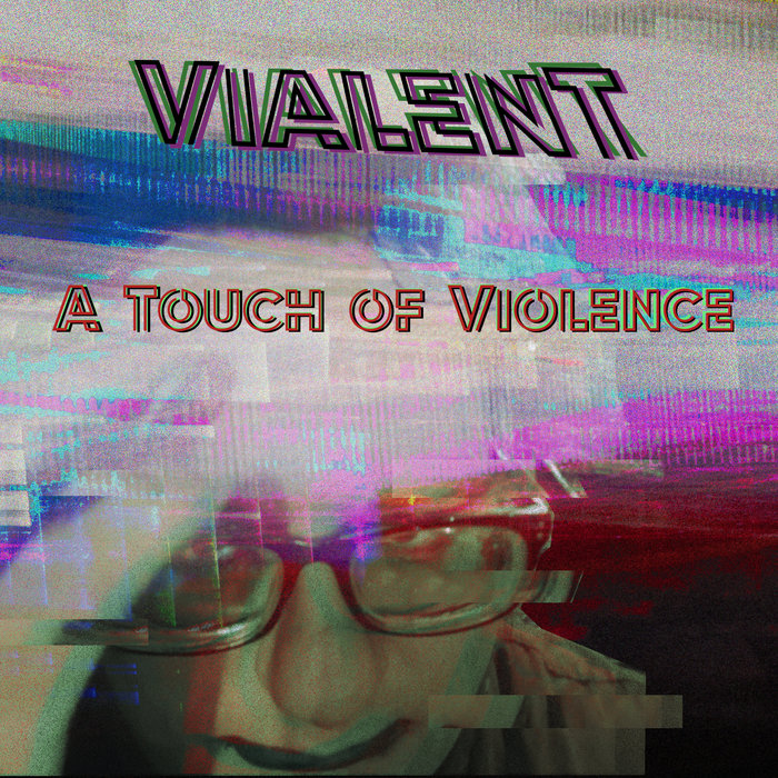 A Touch of Violence | VialenT