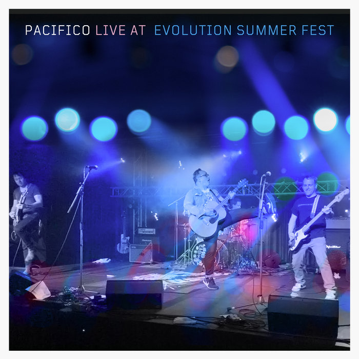 Pacifico Live At Evolution Summer Fest | Pacifico