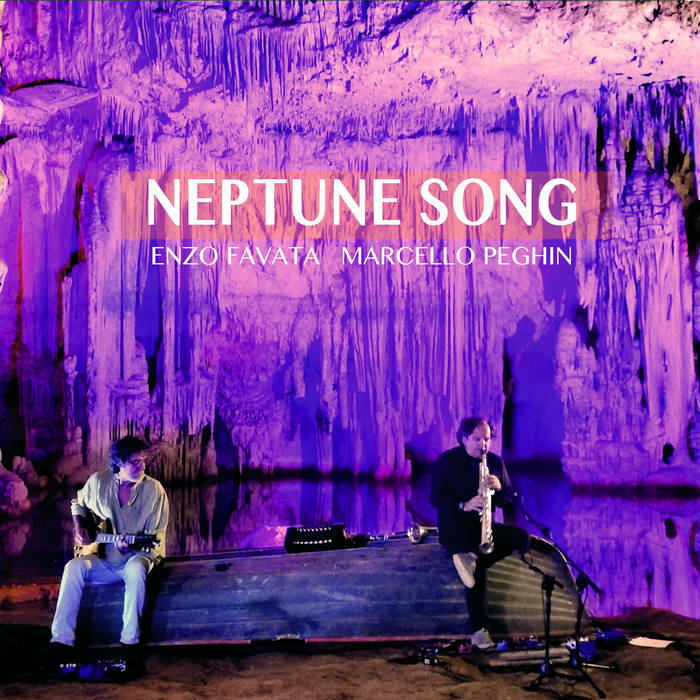NEPTUNE SONG | Enzo Favata & Marcello Peghin | Enzo Favata