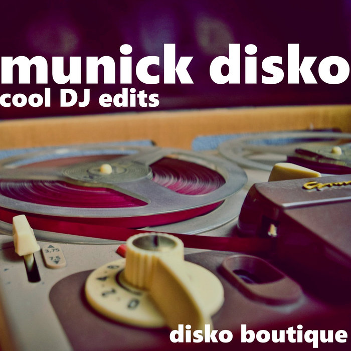 Disko Boutique | MUNICK DISKO EDITS