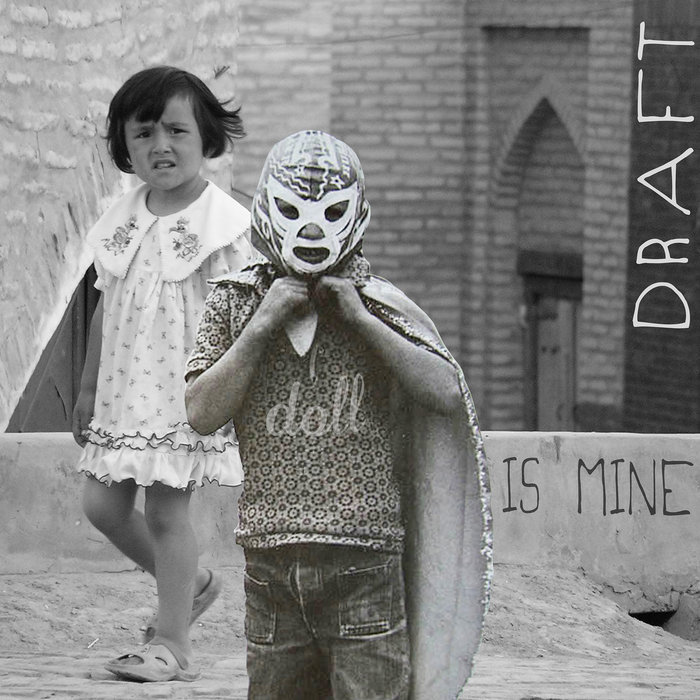 Draft | Doll is mine