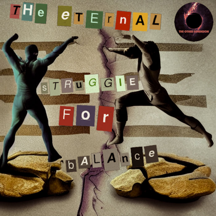 The Eternal Struggle For Balance | The Other Dimension