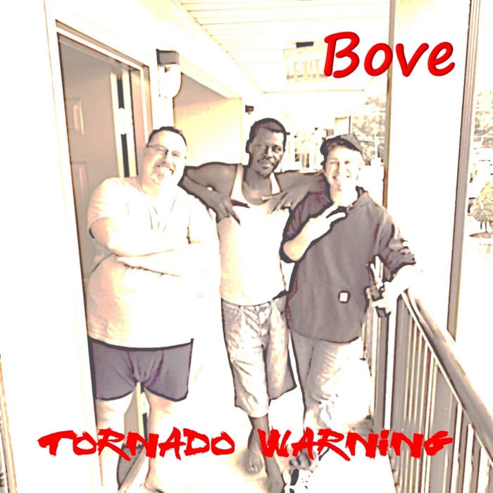 Tornado Warning | Steve "Bove" Bovey
