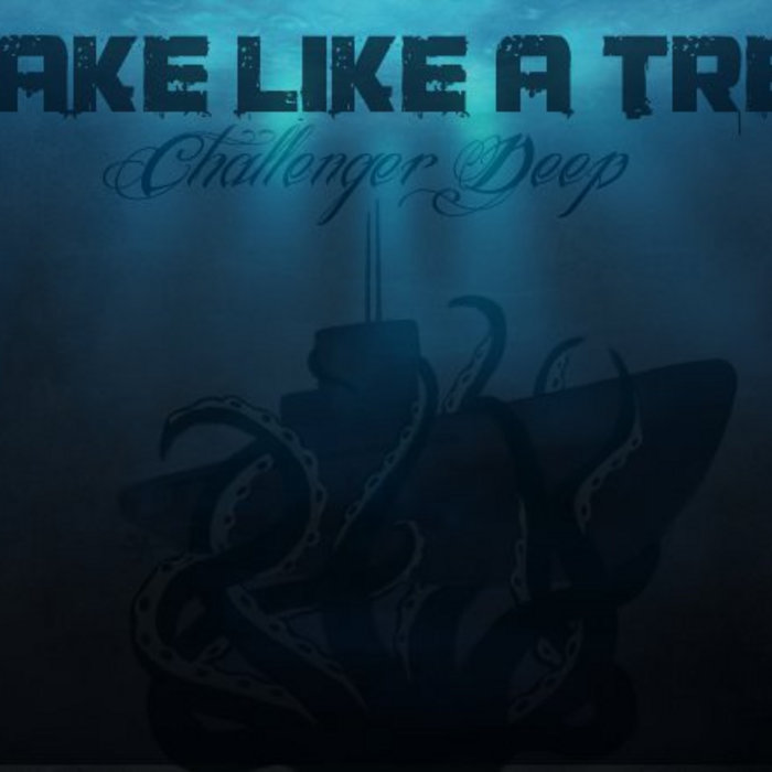 Challenger Deep Make Like A Tree challenger-deep-make-like-a-tree