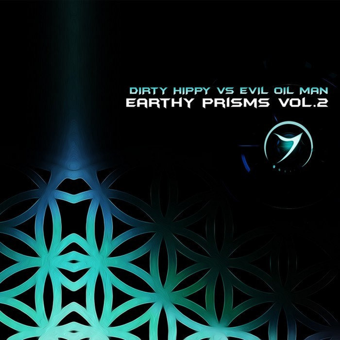Dirty Hippy vs Evil Oil Man - Earthy Prisms Vol .2 | Evil Oil Man