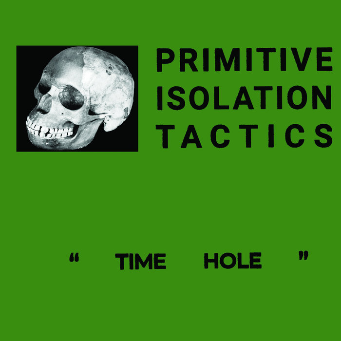 Time Hole | PRIMITIVE ISOLATION TACTICS | White Centipede Noise