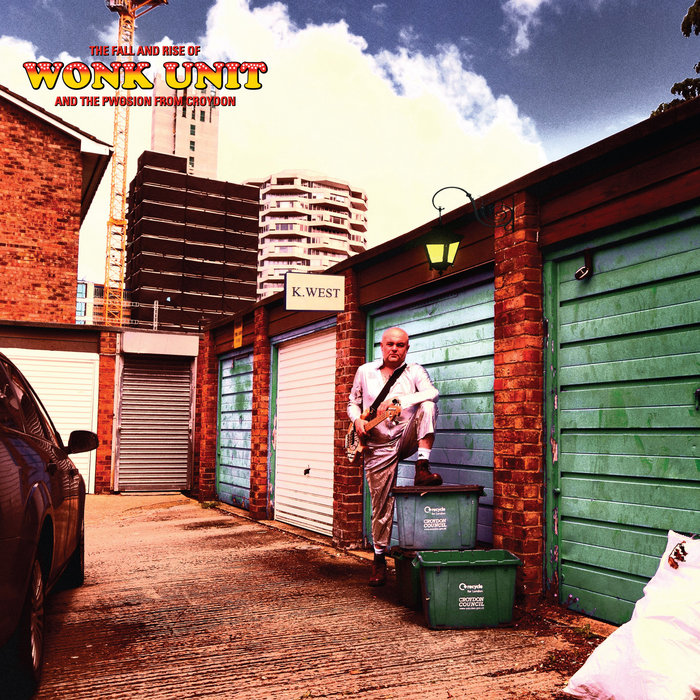 The Fall and Rise of Wonk Unit and the Pwosion from Croydon | Wonk Unit