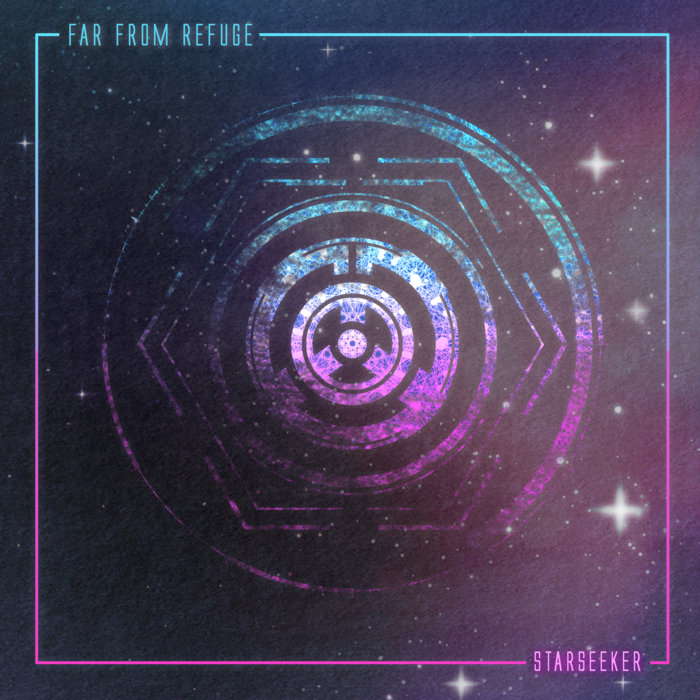 Starseeker | Far From Refuge
