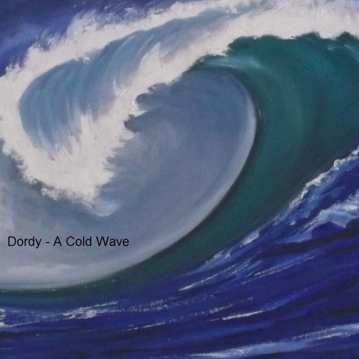 A Cold Wave | Dordy