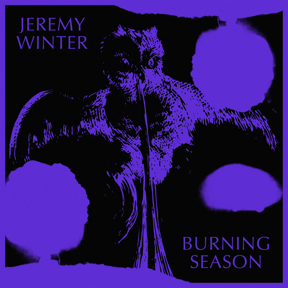 Burning Season | Jeremy Winter