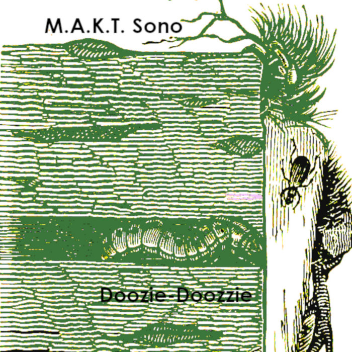 Doozie-Doozzie | M.A.K.T. Sono | eg0cide productions