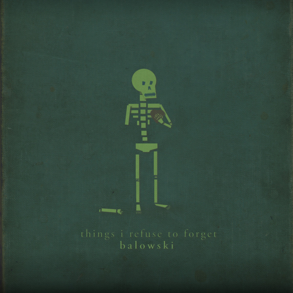 things i refuse to forget | Balowski