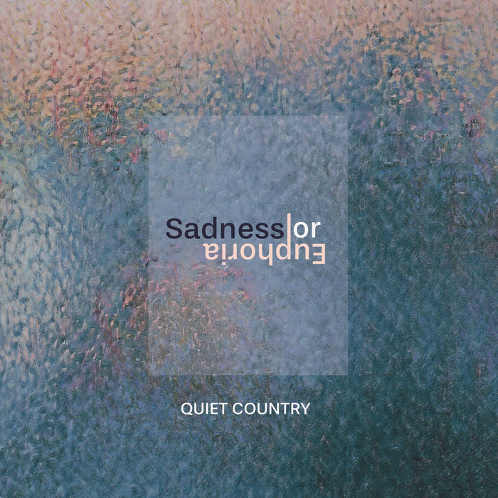 Sadness or Euphoria | Quiet Country | Harry Mitchell
