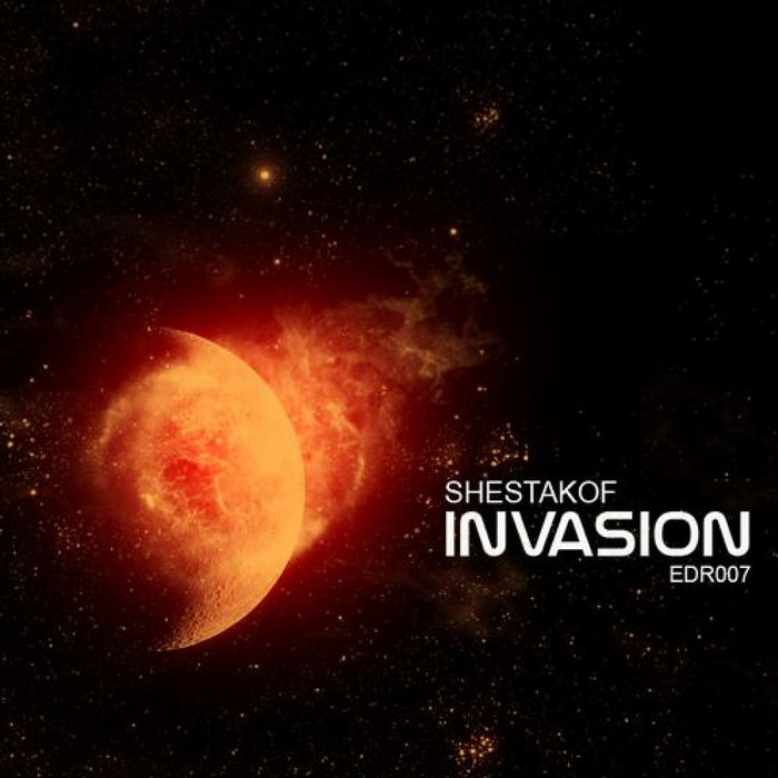 Invasion | Shestakof | Electronic District Label Group