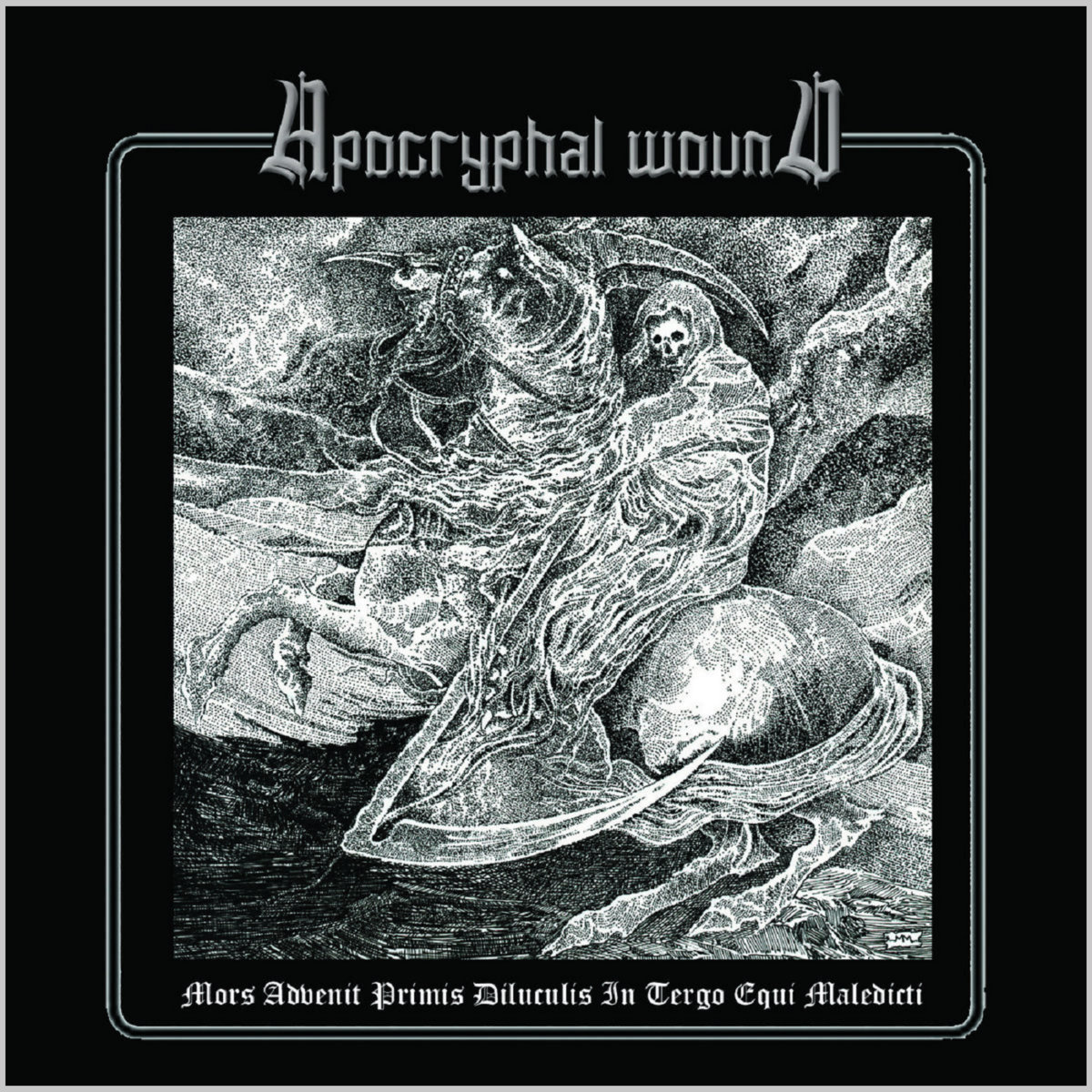 Mors Advenit Primis Diluculis in Tergo Equi Maledicti | Apocryphal Wound