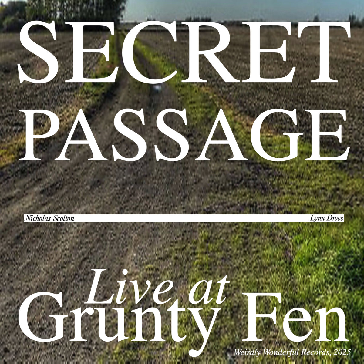Secret Passage Live at Grunty Fen | Secret Passage | Weirdly Wonderful ...
