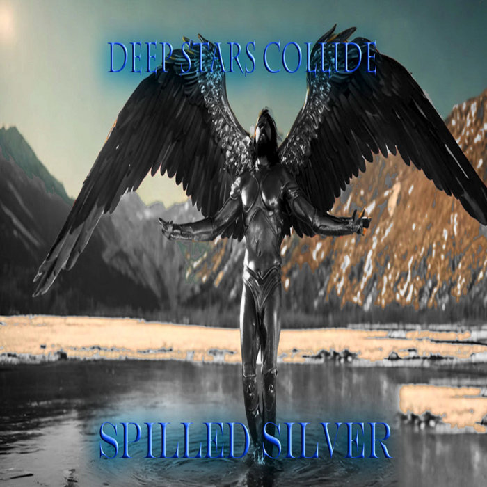Spilled Silver | Deep Stars Collide