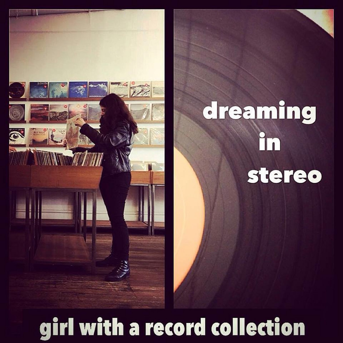 Girl With A Record Collection | Dreaming in Stereo