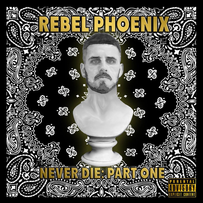 Never Die: Part One | Rebel Phoenix